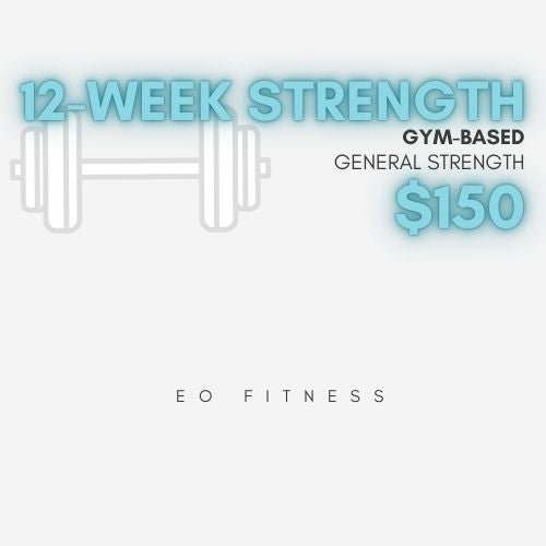 12-Week Strength | EO Fitness